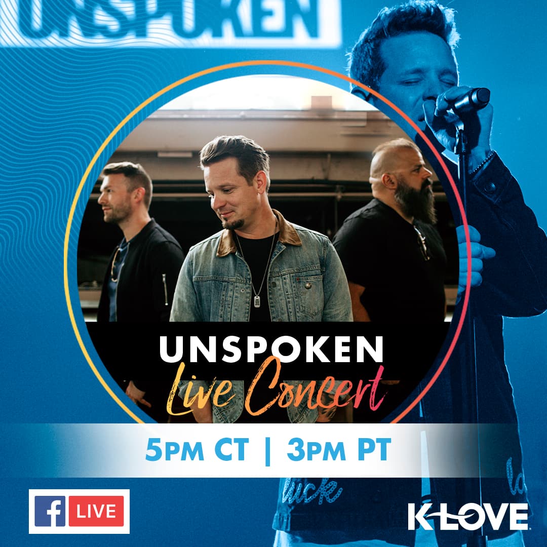 Unspoken | Positive Encouraging K-LOVE