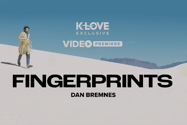 Dan Bremnes | Positive Encouraging K-LOVE