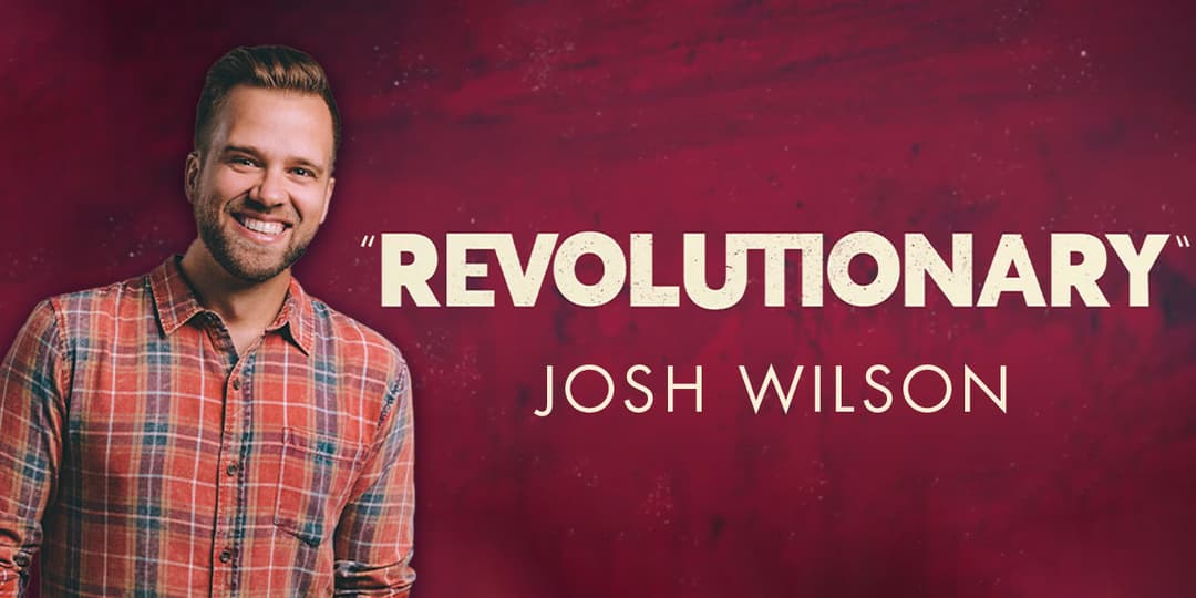 Josh Wilson | Positive Encouraging K-LOVE